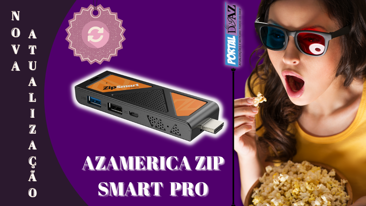Azamerica Zip Smart Pro | Portal Do AZ