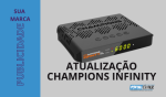 Atualização Champions Infinity GX PRO V 1.57 – 26/03/2025 - Portal Do AZ